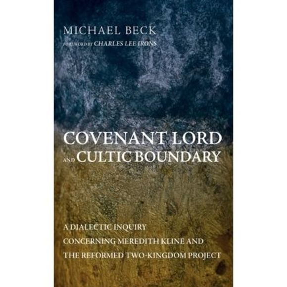Michael Beck | Other | Covenant Lord And Cultic Boundary A Dialectic ...
